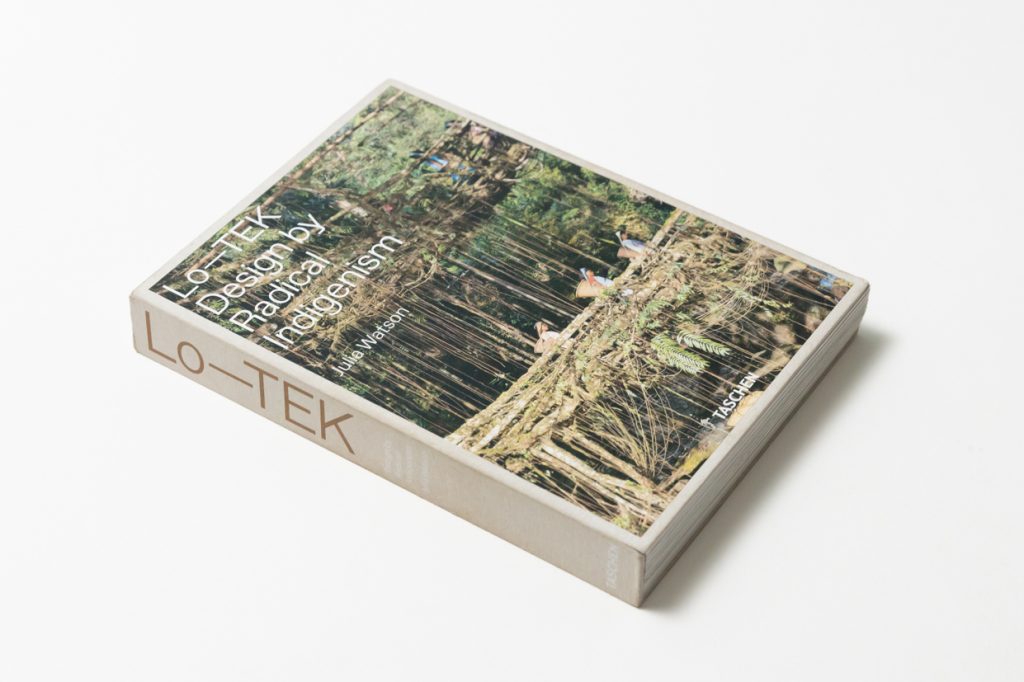 Lo-TEK: Design by Radical Indigenism: Shape by Mythologies